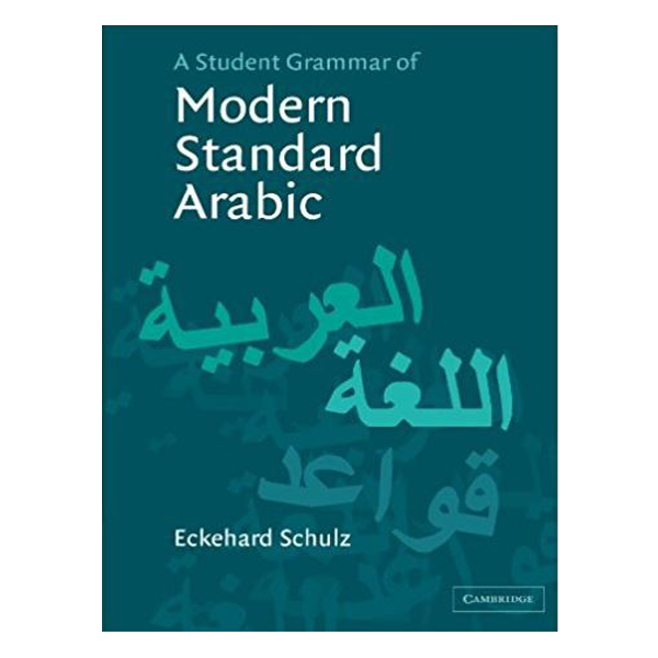 خرید کتاب A Student Grammar of Modern Standard Arabic | قیمت با تخفیف ...
